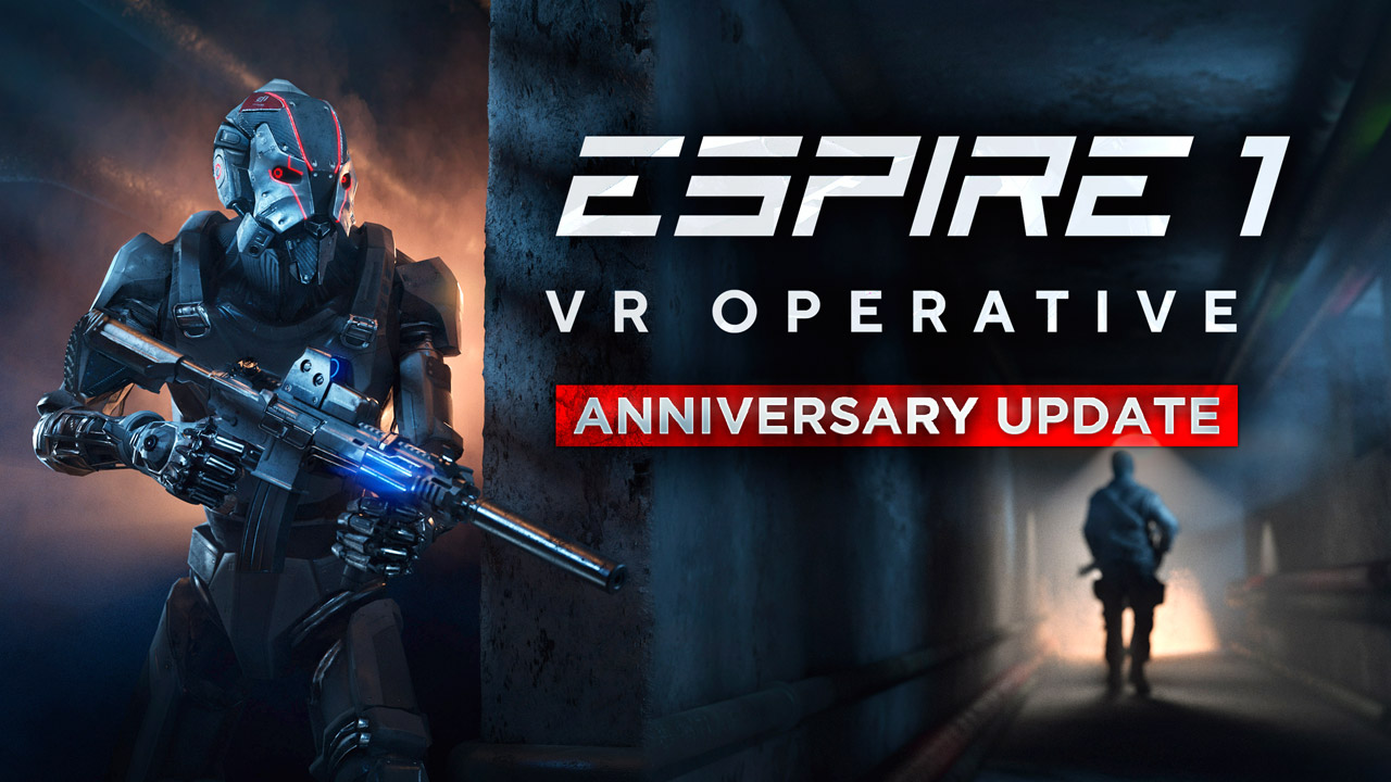 Espire 1: VR Operative Anniversary Update Details Revealed | GamingShogun