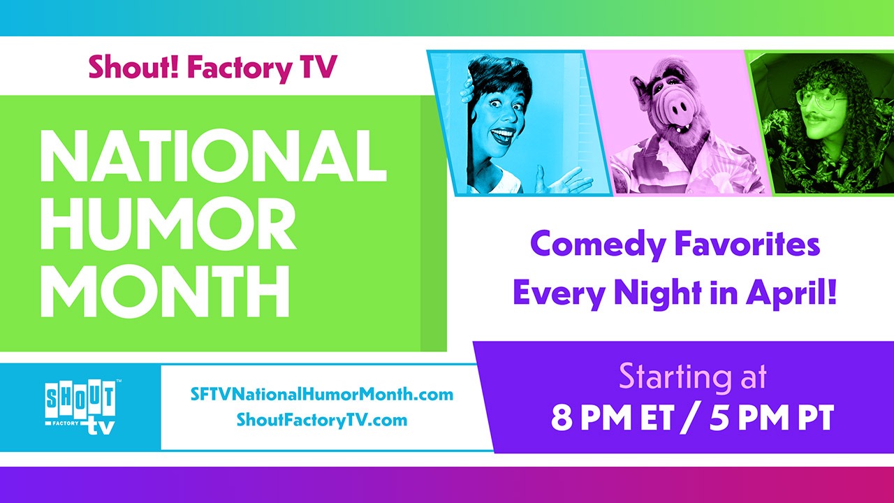 Shout! Factory TV Celebrates National Humor Month in April | GamingShogun