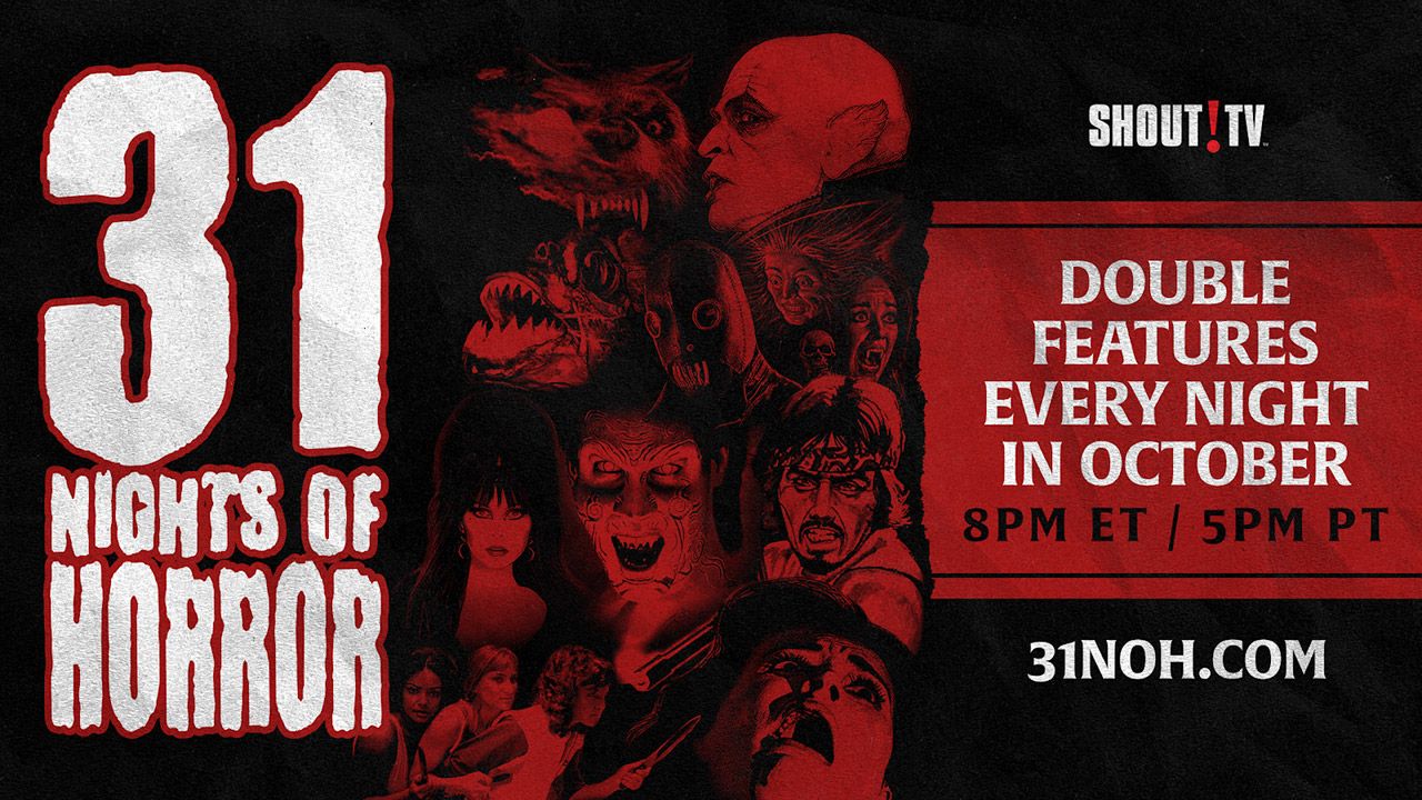Shout! TV and Scream Factory TV Unveil 5th Annual 31 Nights of Horror ...